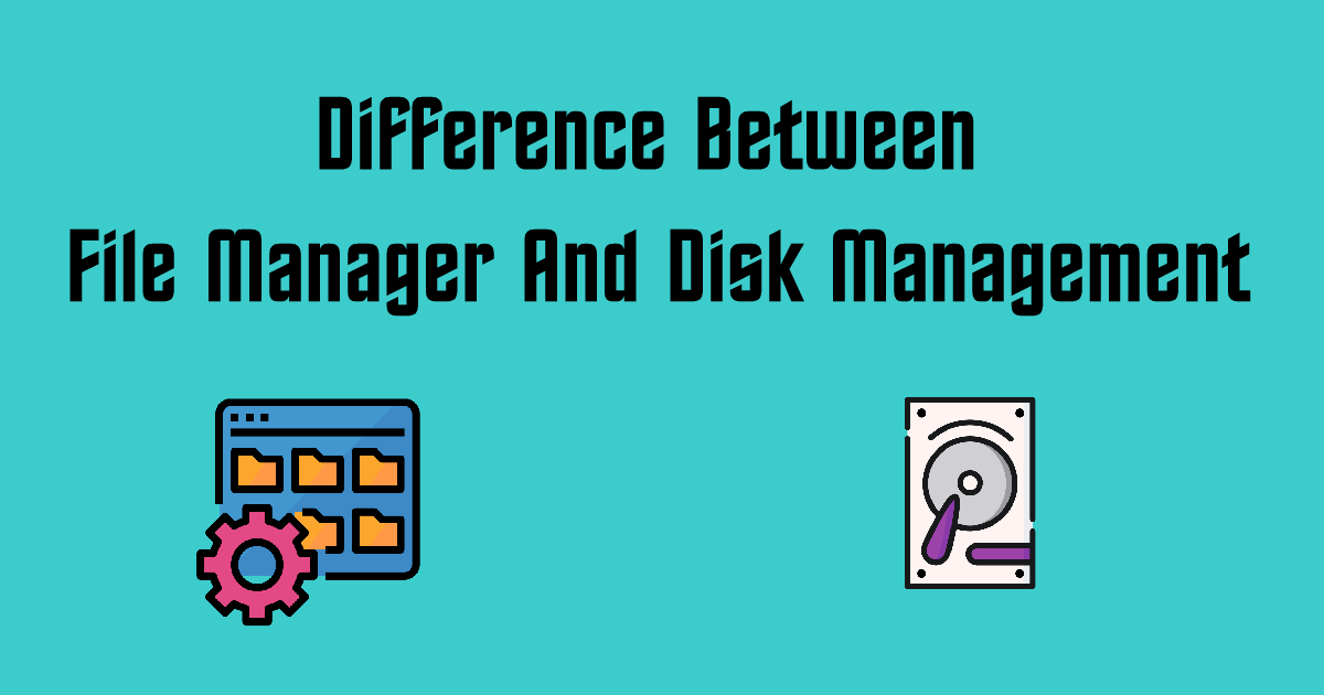 Compare File Manager & Disk Management – AHIRLABS Compare File Manager & Disk Management – AHIRLABS